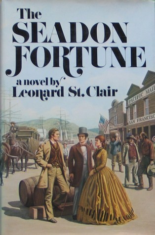 The Seadon Fortune by Leonard St. Clair | Goodreads