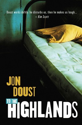 To the Highlands by Jon Doust | Goodreads