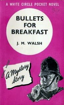 Bullets for Breakfast by J.M. Walsh | Goodreads