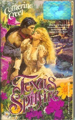 Texas Spitfire by Catherine Creel | Goodreads