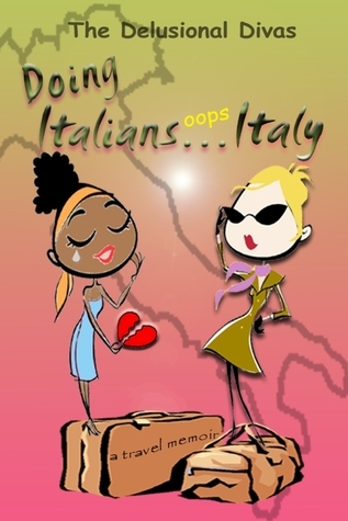 Doing Italians...oops...Italy by Debra Knapp Rinaldi | Goodreads