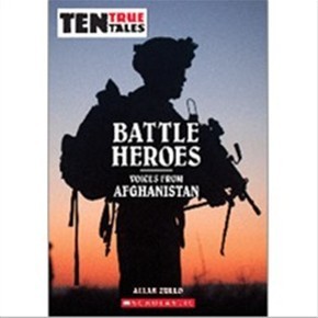 Battle Heroes: Voices from Afghanistan by Allan Zullo | Goodreads