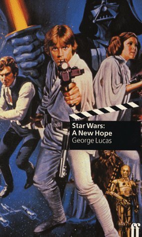 Star Wars: A New Hope - Screenplay by George Lucas | Goodreads