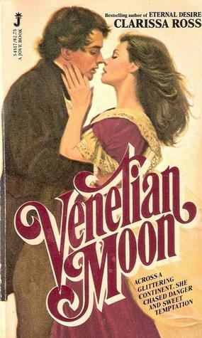 Venetian Moon by Clarissa Ross | Goodreads