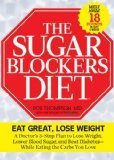 The Sugar Blockers Diet: The Doctor-Designed 3-Step Plan to Lose Weight ...