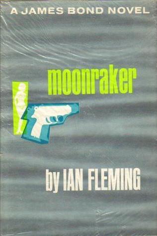 Moonraker by Ian Fleming | Goodreads
