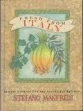 Fresh from Italy: Italian Cooking for the Australian Cooking by Stefano ...