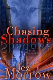 Chasing Shadows by Jez Morrow | Goodreads