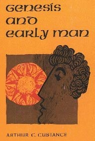 Genesis and Early Man by Arthur C. Custance | Goodreads