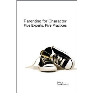 Parenting for Character: Five Experts, Five Practices by Diana Baumrind ...