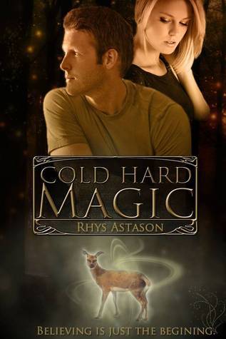 Cold Hard Magic by Rhys Astason | Goodreads