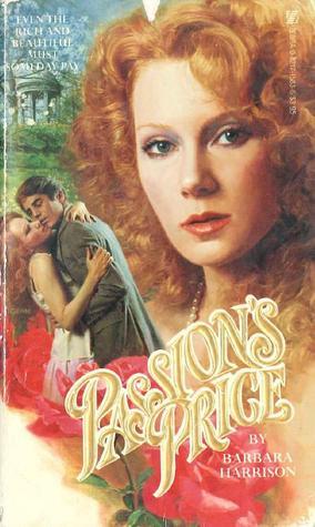 Passion's Price by Barbara Harrison | Goodreads