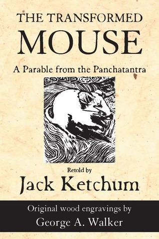 The Transformed Mouse by Jack Ketchum | Goodreads