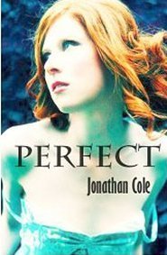 Perfect by Jonathan Cole | Goodreads