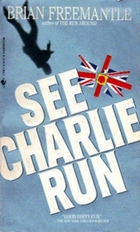 See Charlie Run (Charlie Muffin, #7) by Brian Freemantle | Goodreads