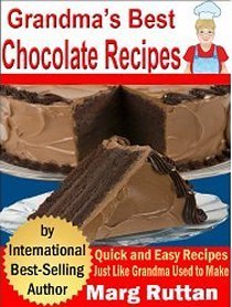 Grandma's Best Chocolate Recipes by Marg Ruttan | Goodreads