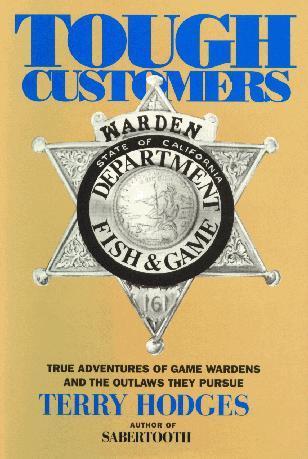 Tough Customers: True Adventures of Game Wardens and the Outlaws They ...