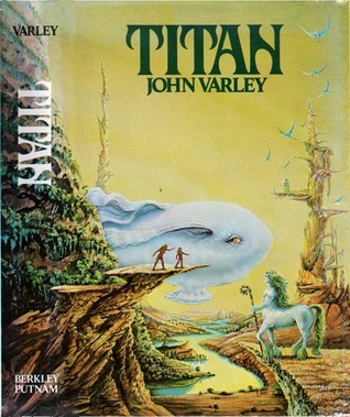 Titan by John Varley | Goodreads
