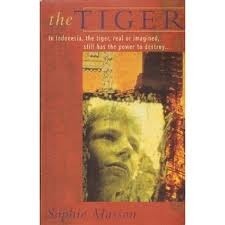The Tiger by Sophie Masson | Goodreads