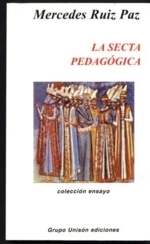 La secta pedagógica by Mercedes Ruiz Paz | Goodreads