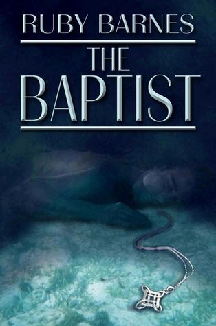 The Baptist by Ruby Barnes | Goodreads