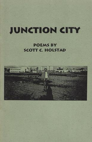 Junction City by Scott C. Holstad | Goodreads