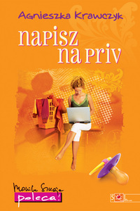 Napisz na priv by Agnieszka Krawczyk | Goodreads