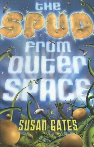 Spud From Outer Space by Susan Gates | Goodreads