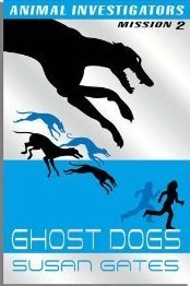 Ghost Dogs (Usborne Animal Investigators) by Susan Gates | Goodreads