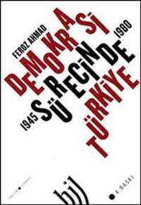 Turkish Experiment In Democracy by Feroz Ahmad | Goodreads