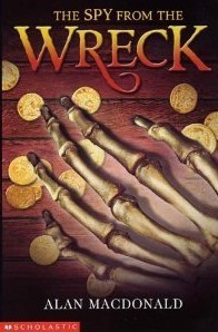 The Spy from the Wreck by Alan MacDonald | Goodreads