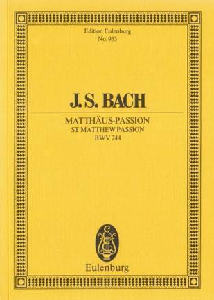 Matthäus-Passion / St. Matthew Passion, BWV 244 by Johann Sebastian ...