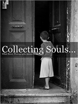 Collecting Souls: What Street Photography means to me by Thomas ...