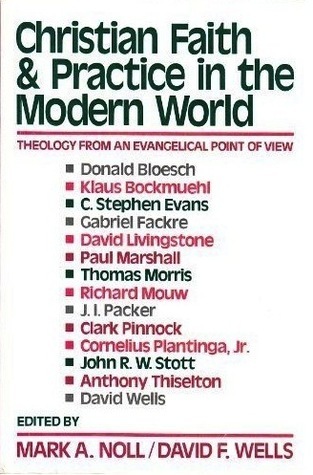 Christian Faith And Practice In The Modern World: Theology From An ...