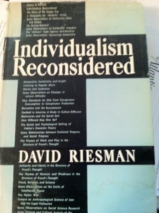 Individualism Reconsidered by David Riesman | Goodreads