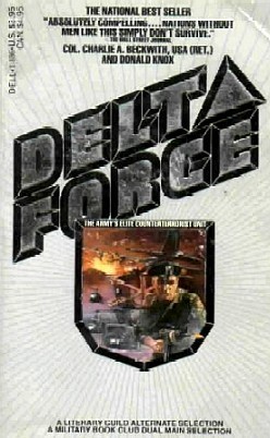 Delta Force by Charlie A. Beckwith | Goodreads