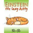 Einstein The Lazy Kitty by Renae Rae | Goodreads