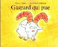 Gaspard qui pue by Pascal Teulade | Goodreads