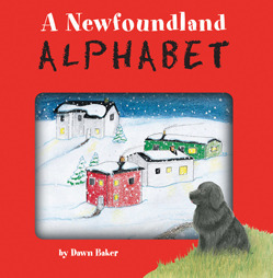 A Newfoundland Alphabet by Dawn Baker | Goodreads