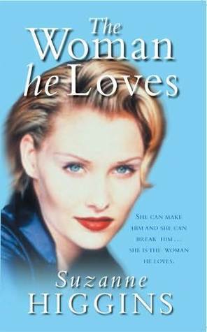 Woman He Loves by Suzanne Higgins | Goodreads