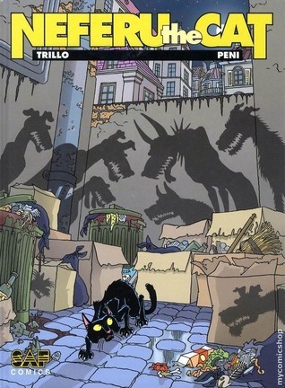 Neferu the Cat by Carlos Trillo | Goodreads