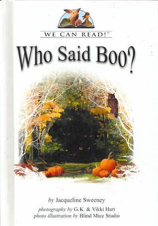 Who Said Boo? (We Can Read!) by Jacqueline Sweeney | Goodreads