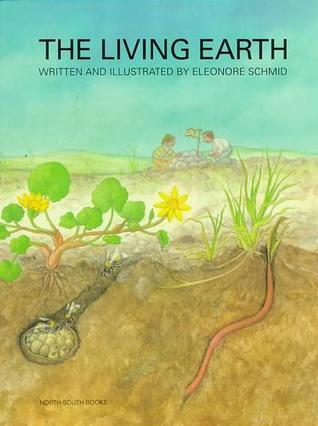 The Living Earth by Eleonore Schmid | Goodreads