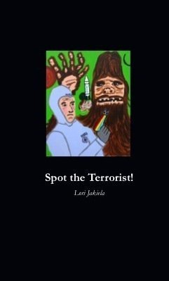 Spot the Terrorist! by Lori Jakiela | Goodreads