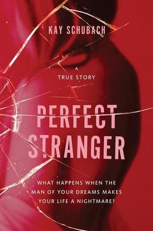 Perfect Stranger by Kay Schubach | Goodreads