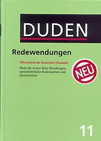 Der Duden in 12 Bäden, Band 11: Redewendungen by Dudenredaktion | Goodreads