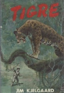 Tigre by Jim Kjelgaard | Goodreads