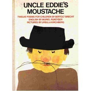 Uncle Eddie's Moustache: Twelve Poems for Children. by Bertolt Brecht ...