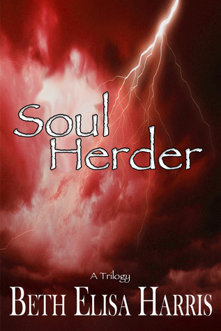 Soul Herder by Beth Elisa Harris | Goodreads