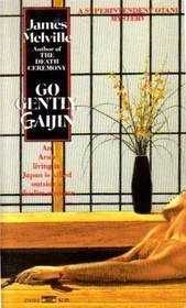 Go Gently, Gaijin by James Melville | Goodreads